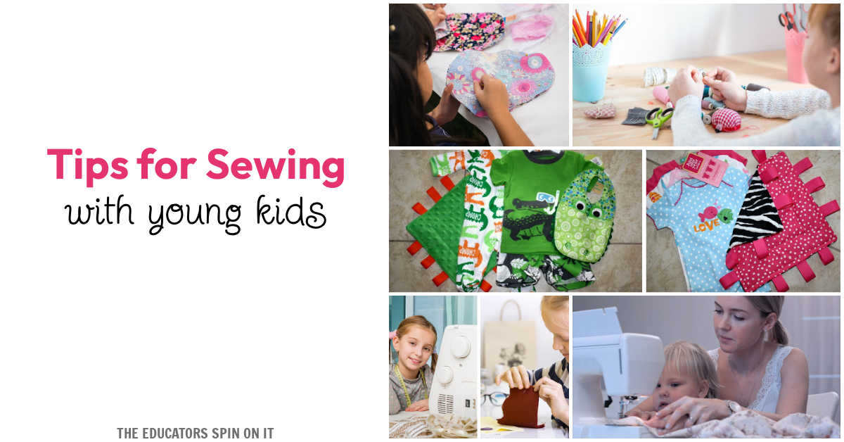 Sewing with young kids - The Educators' Spin On It