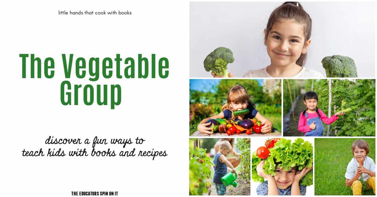 Cooking Up Knowledge: The Vegetable Group for Kids - The Educators ...