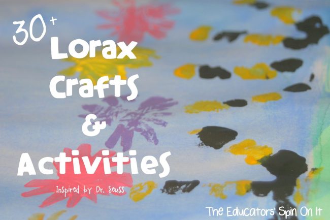 30 Ways to Have Fun with The Lorax by Dr. Seuss