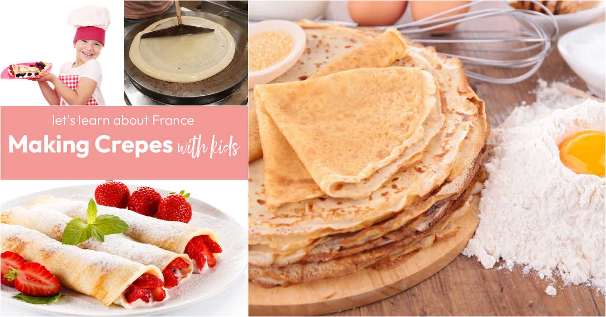 Making Crepes with Kids – France {Around the World in 12 Dishes} - The ...