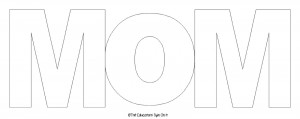 MOM Word Template for Mother’s Day Craft - The Educators' Spin On It