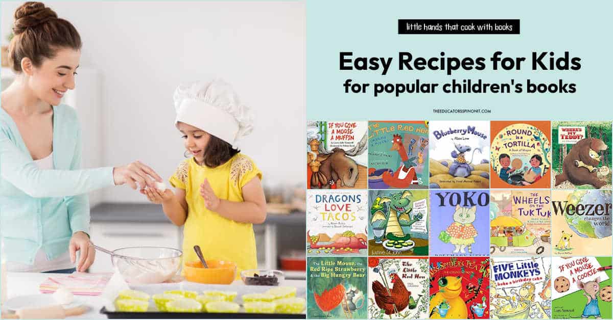 Top 10 Ways to Cook with Books with your Kids! - The Educators' Spin On It