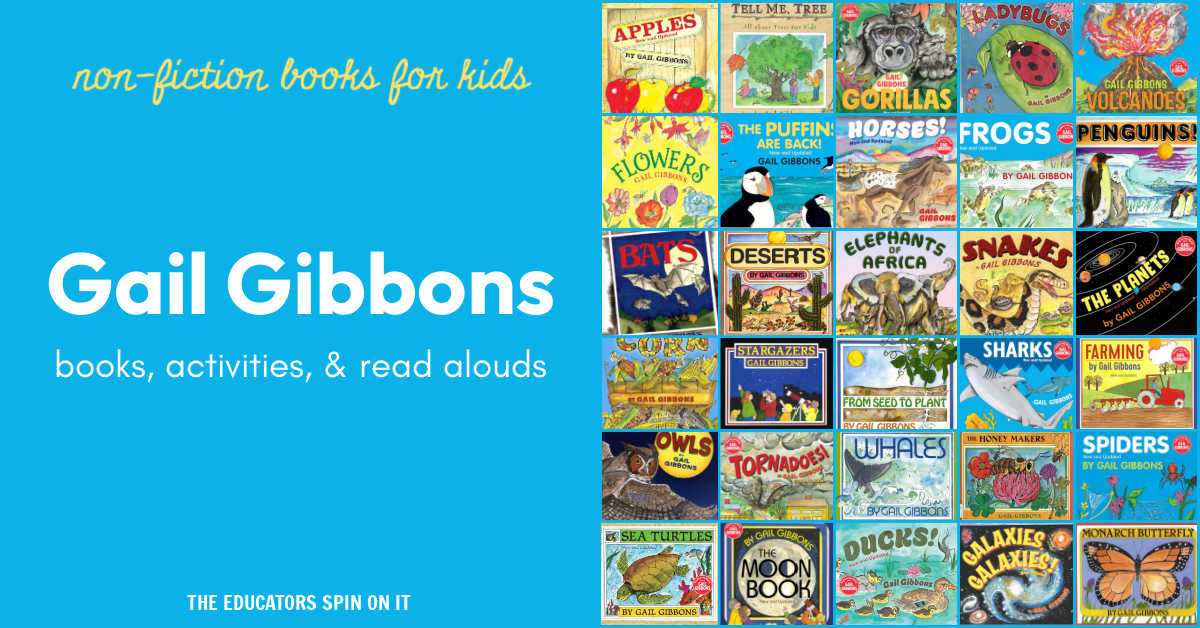 Author Study – Gail Gibbons - The Educators' Spin On It