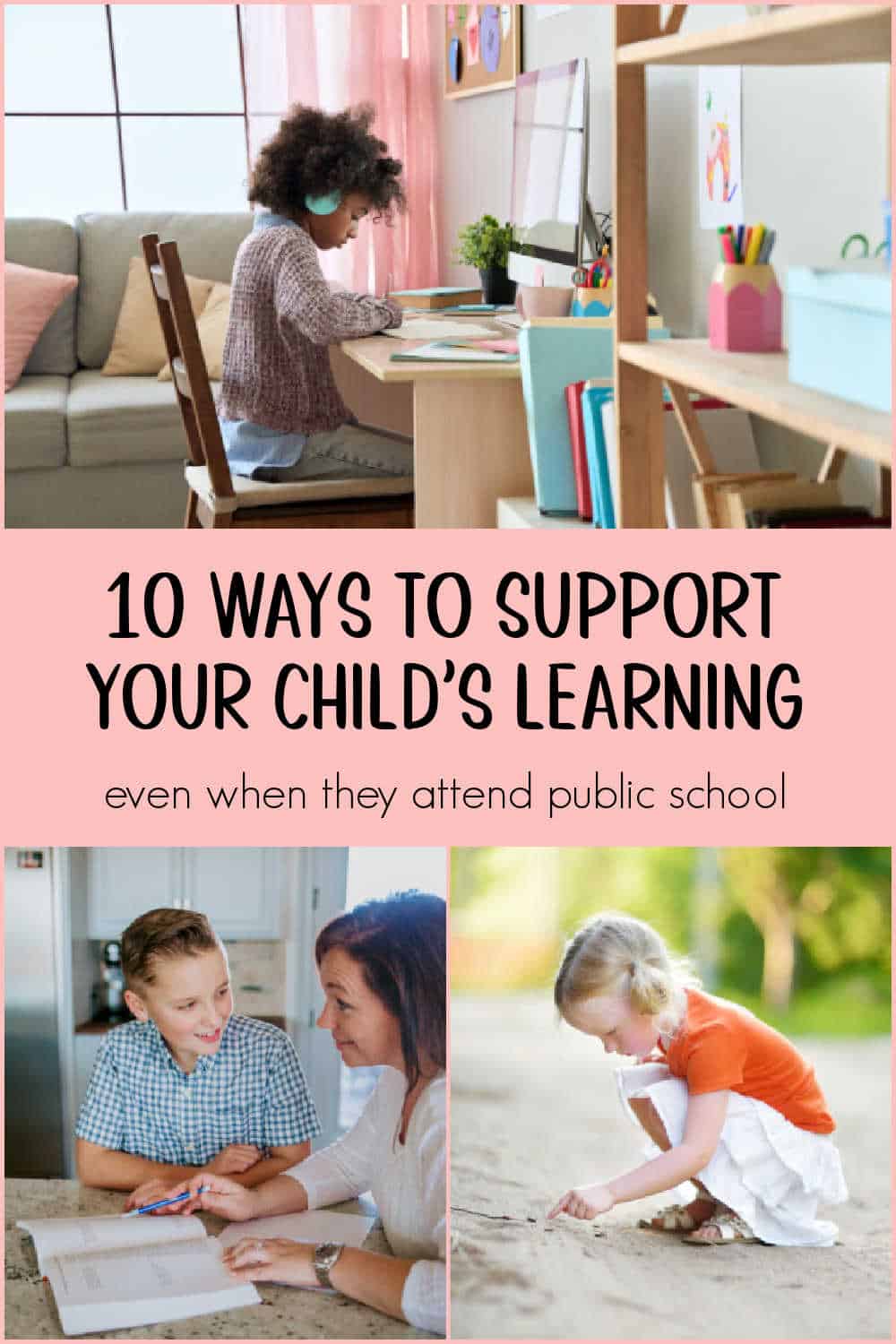 10 Ways to Support your Child’s Learning at Home …even when they attend ...