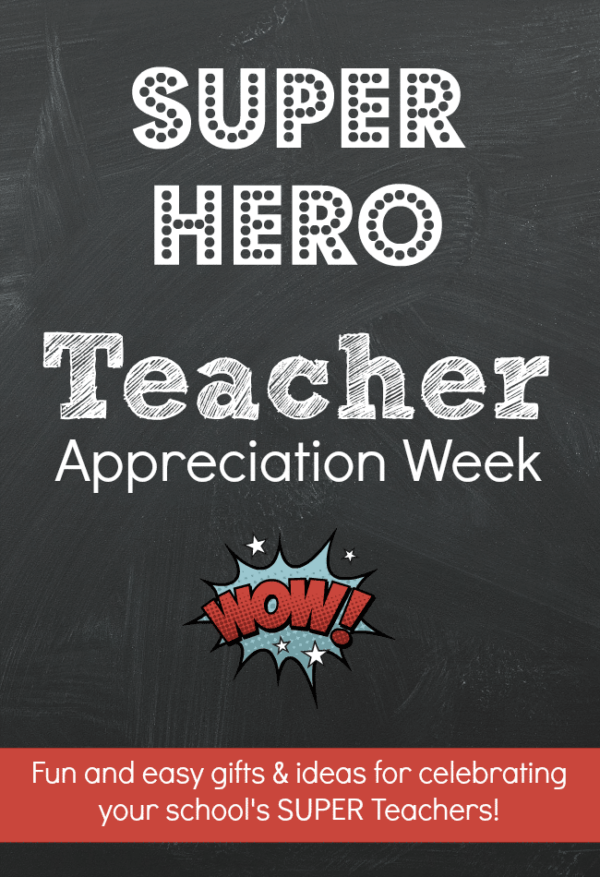 Teacher Appreciation Super Hero Themed Week - The Educators' Spin On It