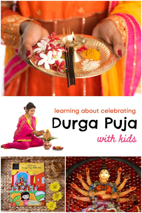 Learning About Celebrating Durga Puja with Kids - The Educators' Spin On It