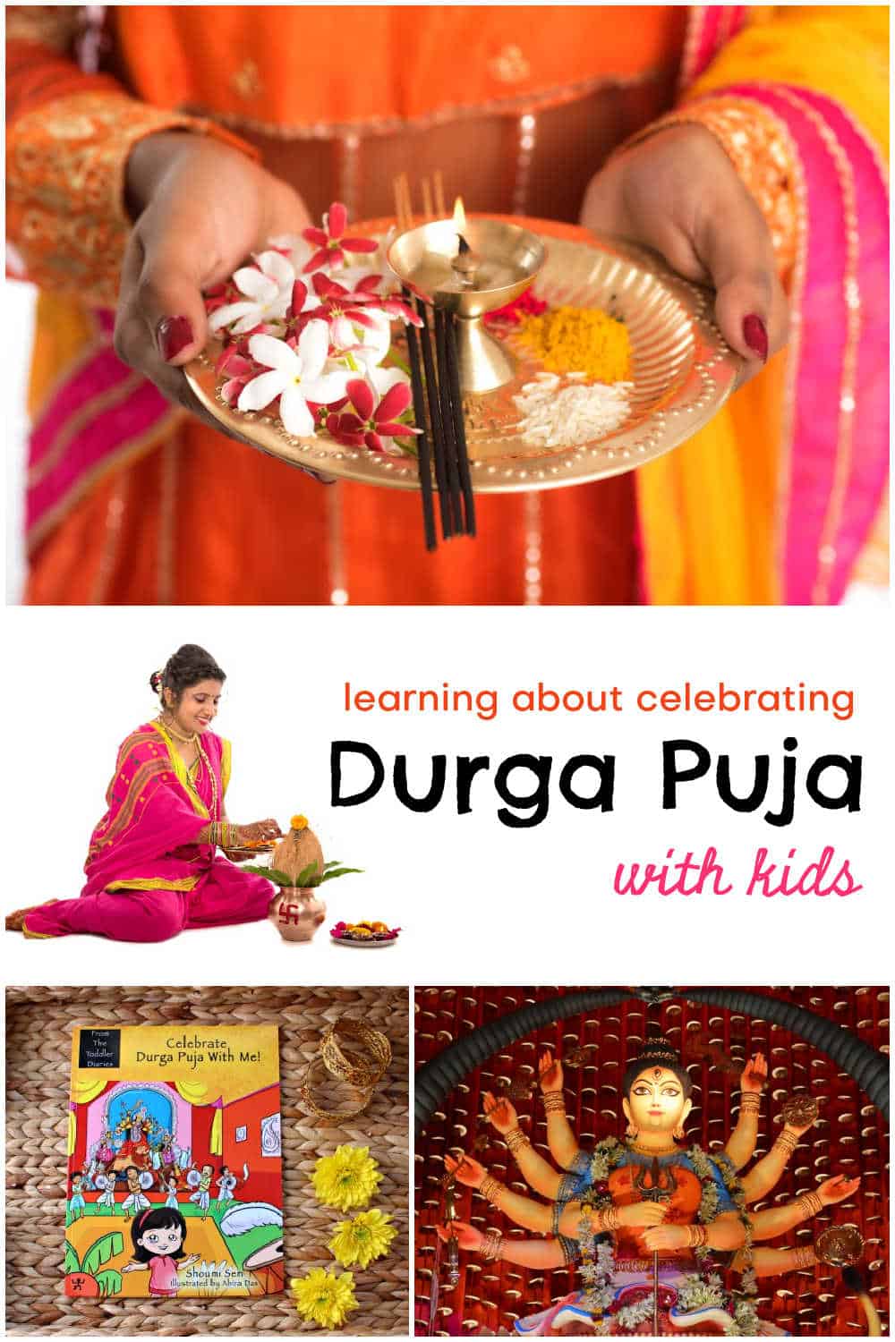 Learning About Celebrating Durga Puja with Kids - The Educators' Spin On It