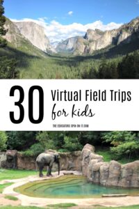 30+ Virtual Field Trips for Kids - The Educators' Spin On It