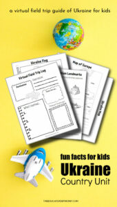 Ukraine Facts for Kids – a virtual field trip - The Educators' Spin On It