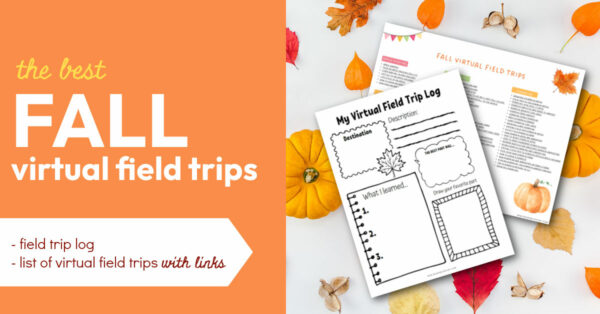 Fall Virtual Field Trips for Kids - The Educators' Spin On It
