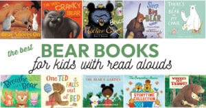 The Best Bear Books for Kids (includes Read Alouds) - The Educators ...