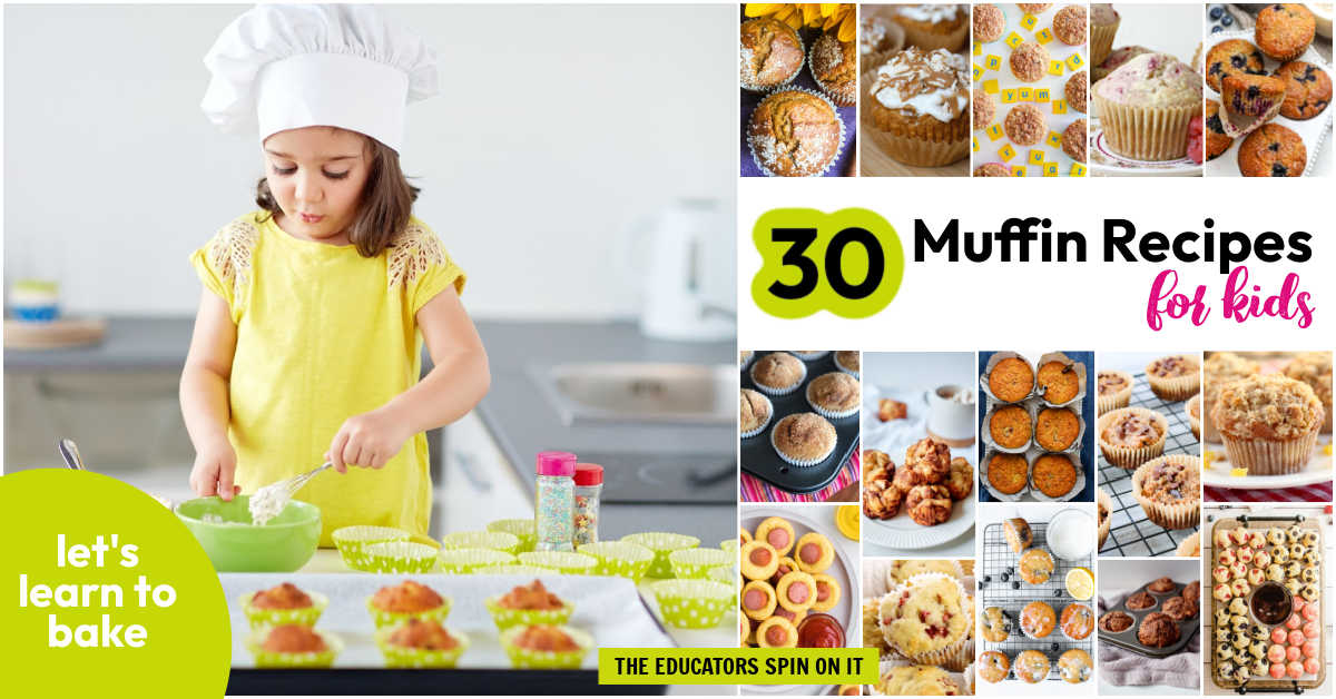 Easy Muffin Recipes for Kids to Make - The Educators' Spin On It