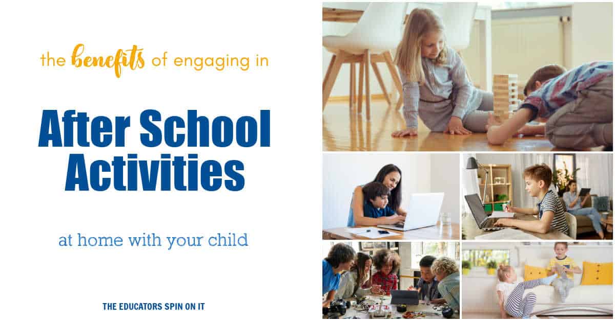 The Benefits of After-School Activities at Home with Your Child - The ...