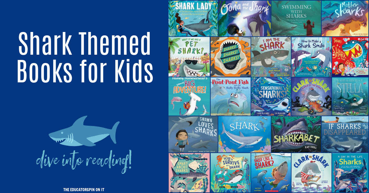 100+ Shark Books for Kids of All Ages - The Educators' Spin On It